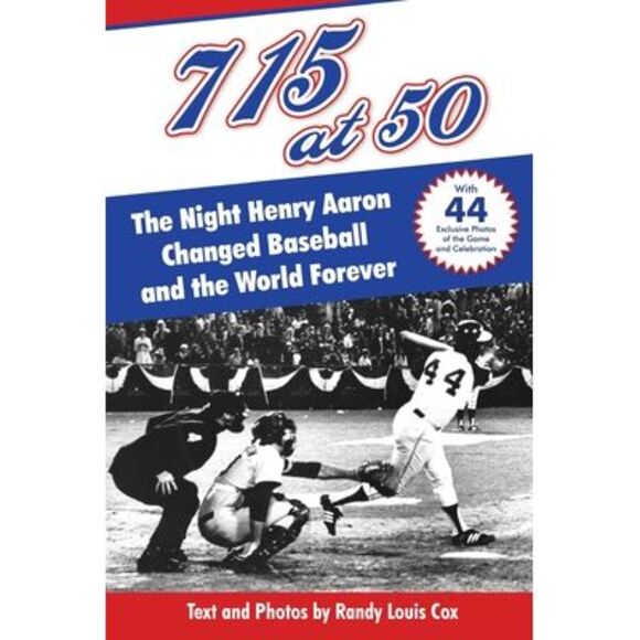 Randy Louis Cox | Other | 75 At 5 The Night Henry Aaron Changed ...
